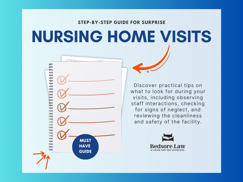 Conducting Surprise Nursing Home Visits: A Step-by-Step Guide | Bedsore.Law